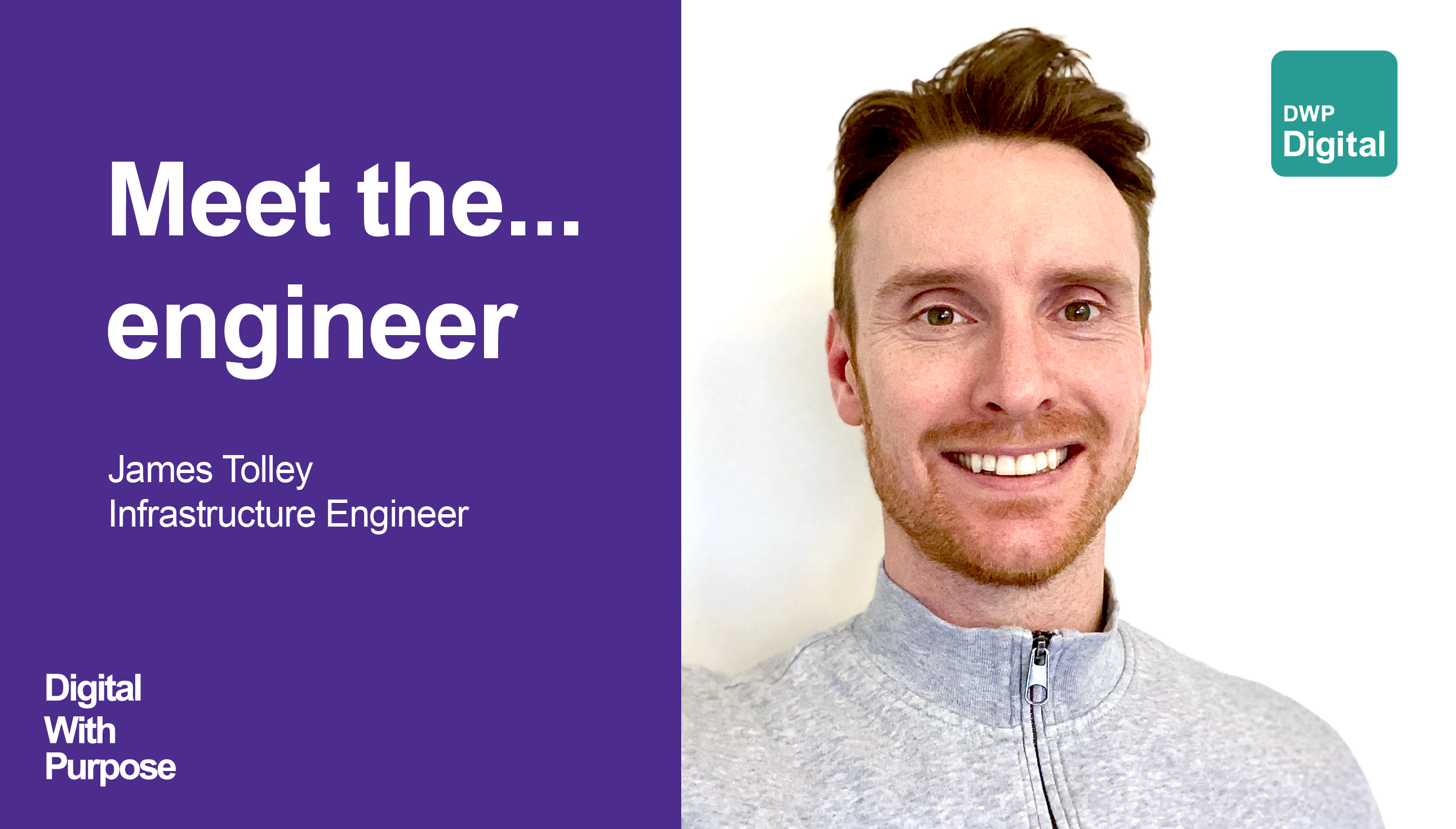 Meet the engineer: James – DWP Digital